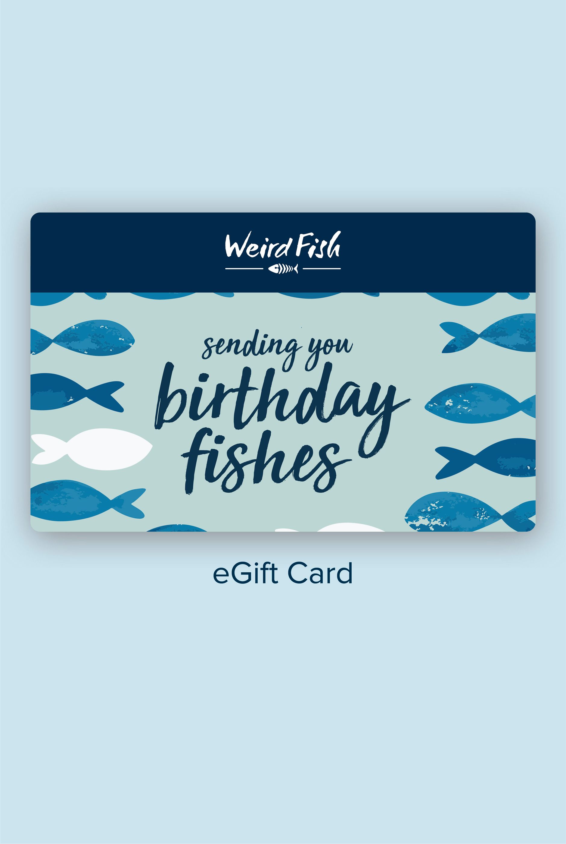 Weird Fish Gift Card | Weird Fish