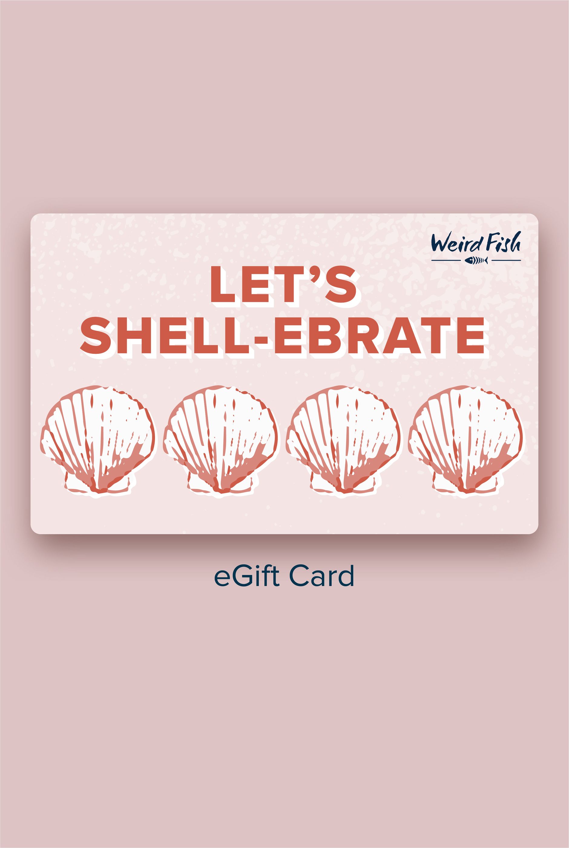 Weird Fish Gift Card | Weird Fish